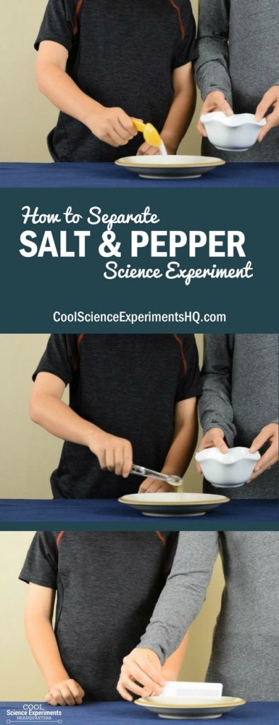 Separate Salt and Pepper Science Experiment